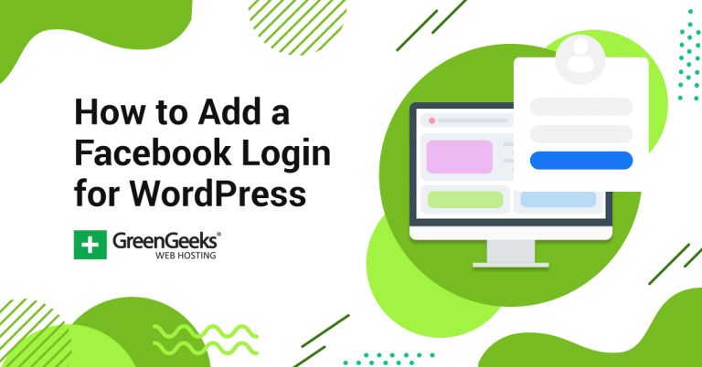 How to Add a Facebook Login for WordPress - GreenGeeks