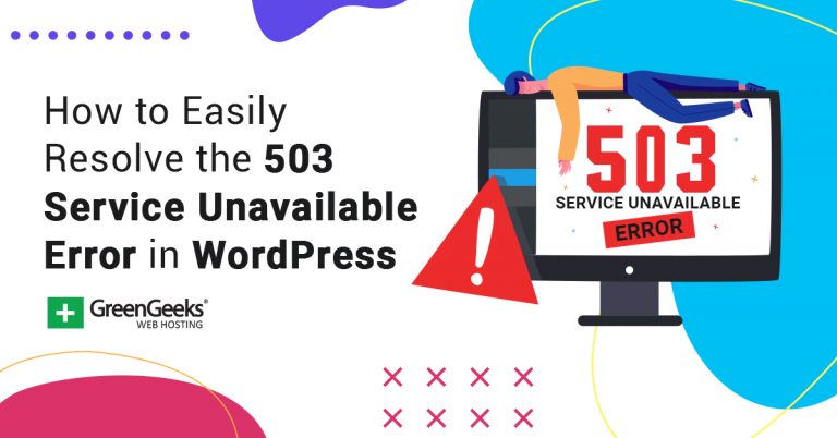 How to Fix the 503 Service Unavailable Error in WordPress