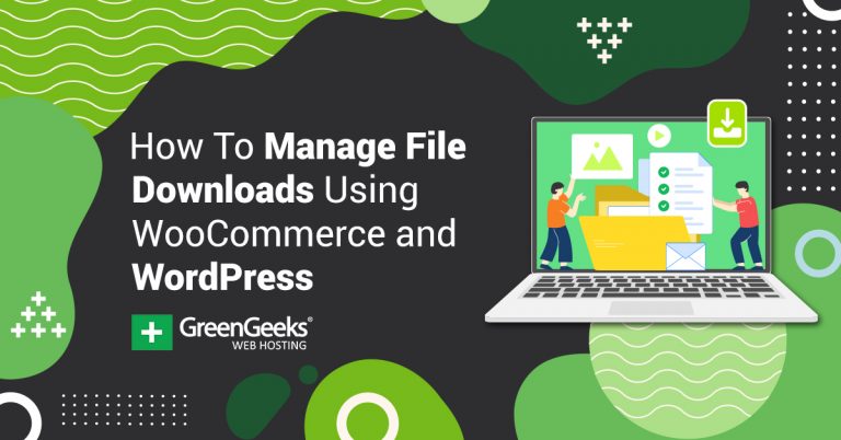 How To Manage File Downloads Using WooCommerce and WordPress