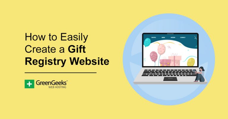 How to Easily Create a Gift Registry Website - GreenGeeks