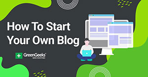 How to Start an Advice Blog and Share Your Wisdom - GreenGeeks
