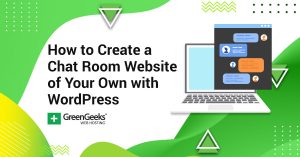 How to Create a Chat Room Website of Your Own with WordPress
