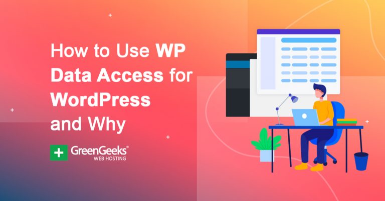 How To Use Wp Data Access For Wordpress And Why Greengeeks 7050