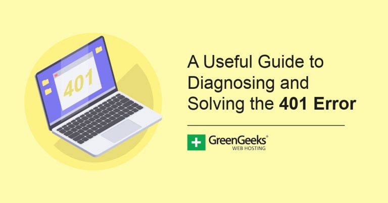 A Useful Guide to Diagnosing and Solving the 401 Error